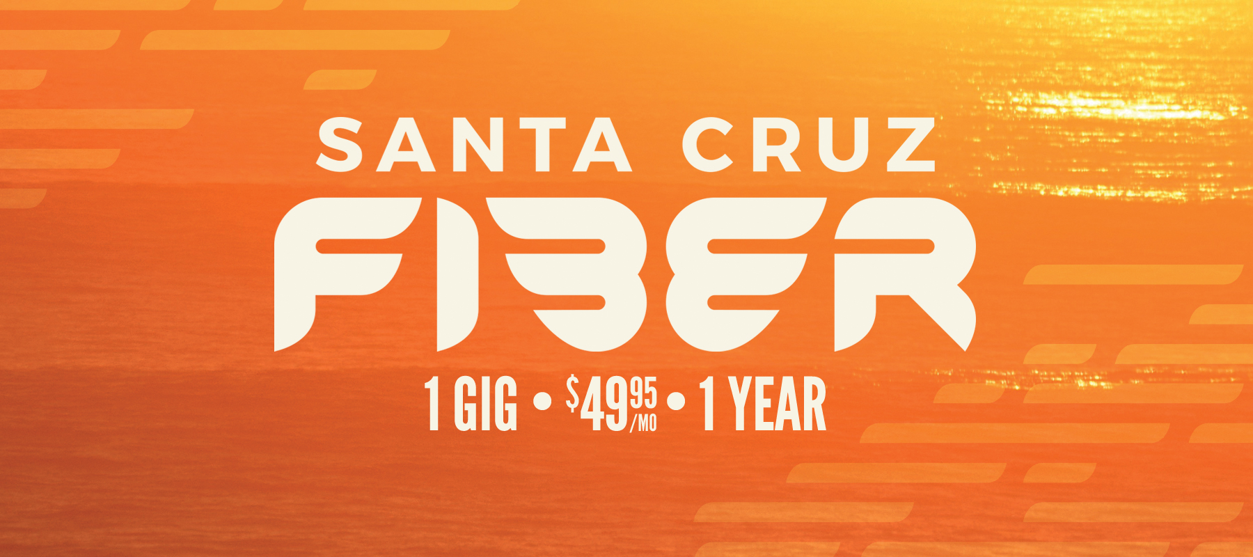 Our Best Deal Ever: Get A Gig for Just 49.95/mo - Cruzio Internet